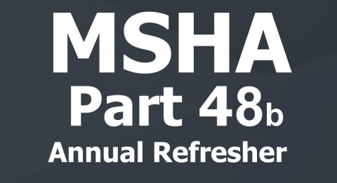 MSHA Part 48b Annual Refresher (8 Hours)
